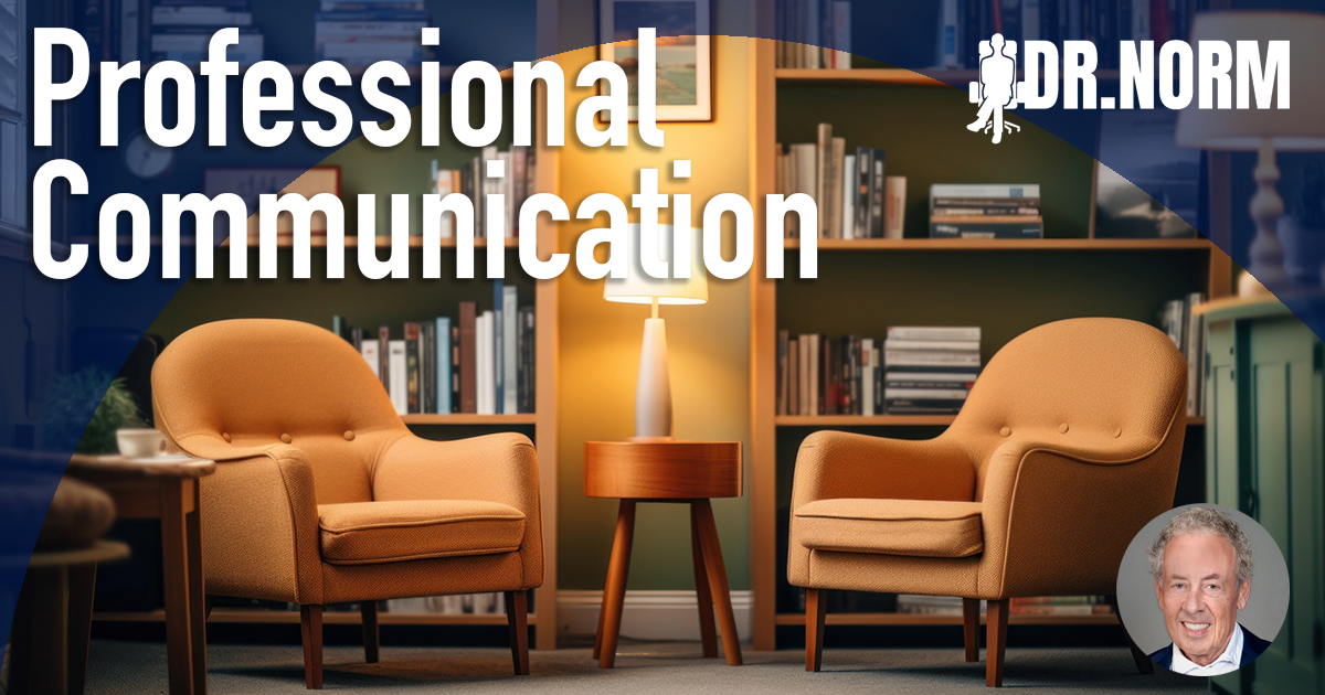 Enhance Professional Communication Skills | Dr. Norm